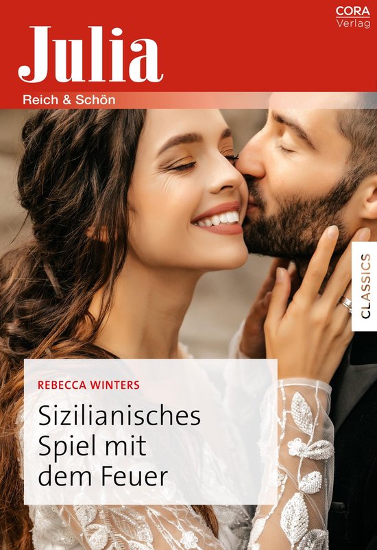 Julia - Sizilianisches Spiel mit dem Feuer (ebook), Rebecca Winters ...