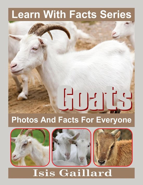 Learn With Facts Series 86 - Goats Photos and Facts for Everyone (ebook ...