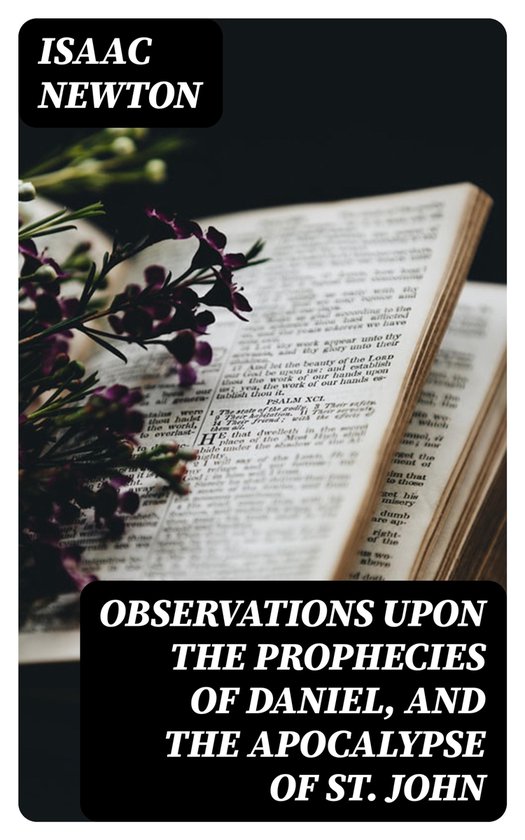 Observations upon the Prophecies of Daniel, and the Apocalypse of St. John (ebook),... | bol.com