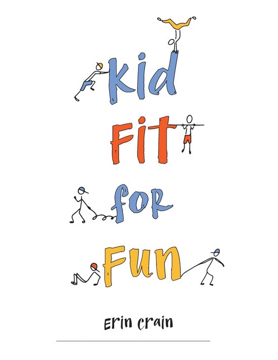Kid Fit for Fun (ebook), Erin Crain | 9781952943188 | Boeken | bol