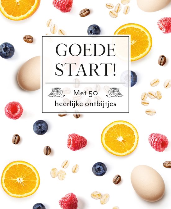 Fresh & Healthy - Goede start met 50 vrolijke ontbijtrecepten | bol