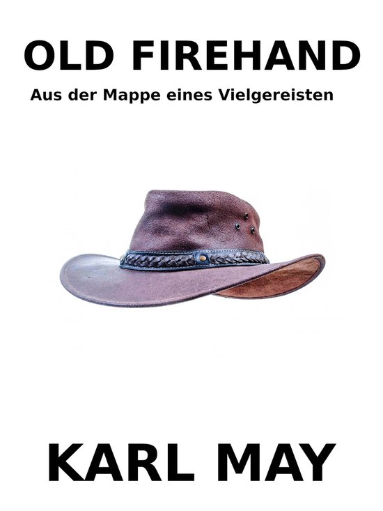 Old Firehand (ebook), Karl May | 9783756232048 | Boeken | bol.com