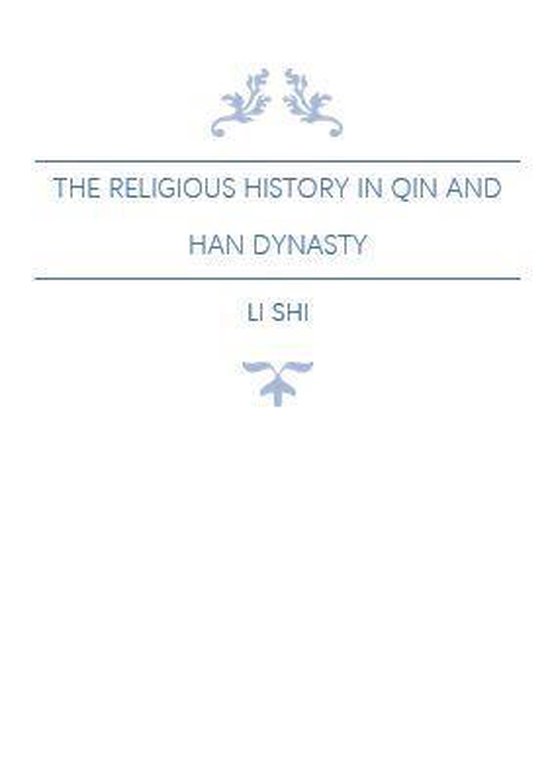 Deep into China Histories - The Religious History in Qin and Han ...
