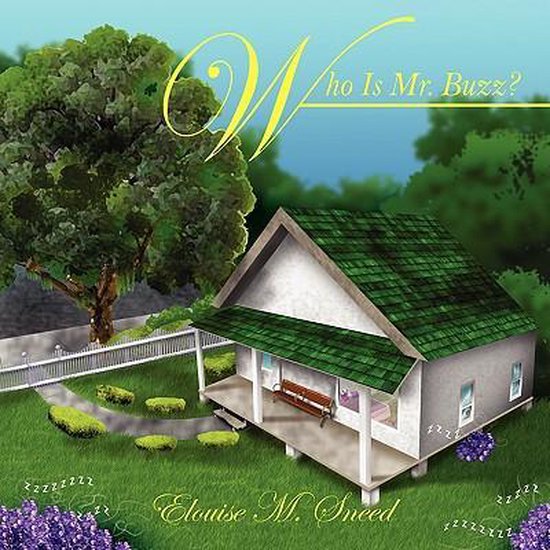 Who Is Mr. Buzz?, Elouise M Sneed | 9781432727741 | Boeken | bol