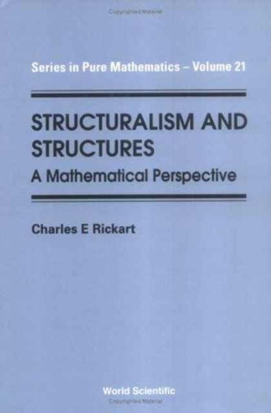 Structuralism And Structures | 9789810218607 | Charles E Rickart | Boeken | bol.com