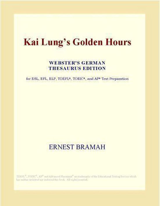 Kai Lung¿s Golden Hours (Webster's German Thesaurus Edition) (ebook ...