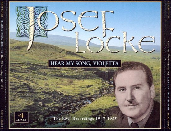 Hear My Song Violetta (The EMI Recordings 1947-1955), Josef Locke | CD ...
