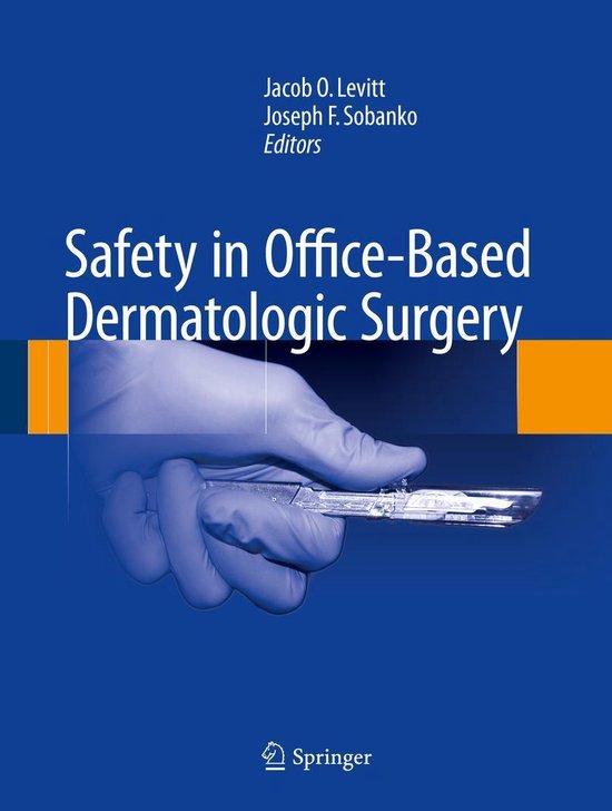 Safety in Office-Based Dermatologic Surgery (ebook), Jacob Levitt ...