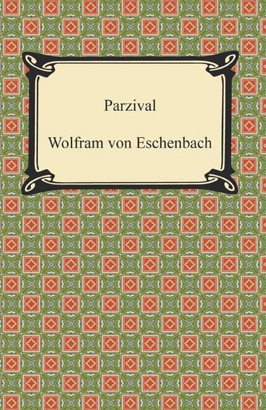 Parzival (ebook), Wolfram von Eschenbach | 9781420949858 | Boeken | bol.com