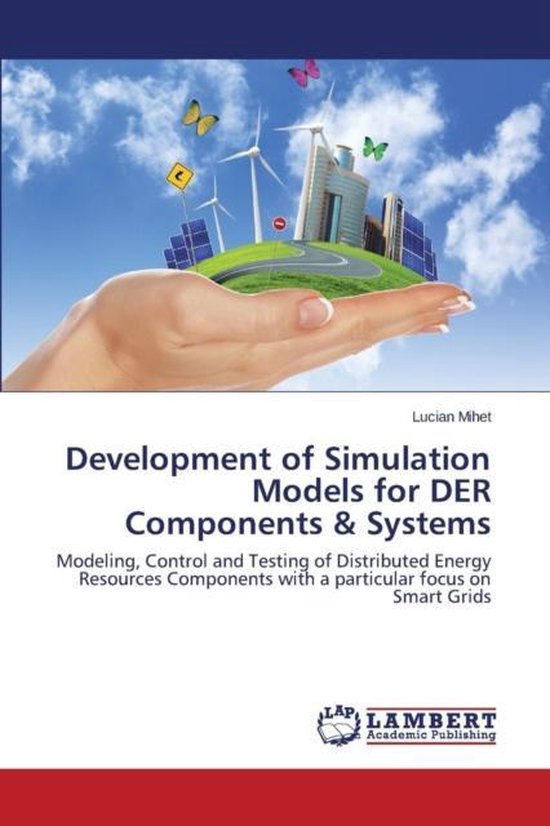 Development of Simulation Models for DER Components & Systems, Mihet ...