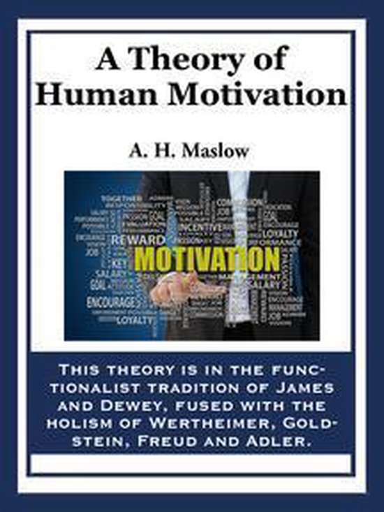 A Theory of Human Motivation (ebook), Abraham H Maslow | 9781627554923 | Boeken | bol