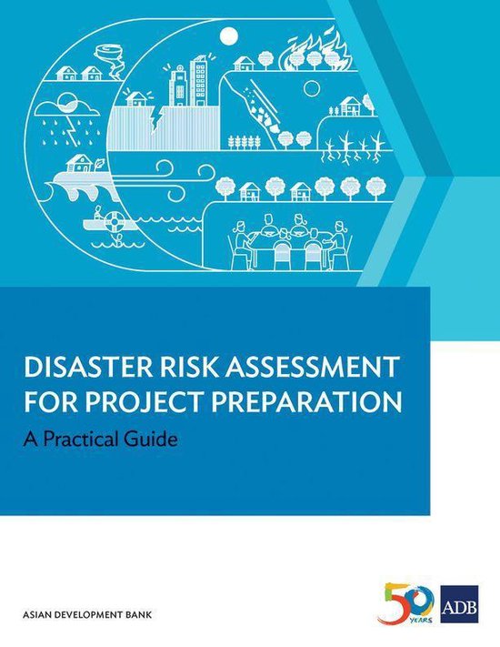 Disaster Risk Assessment for Project Preparation (ebook), Asian ...