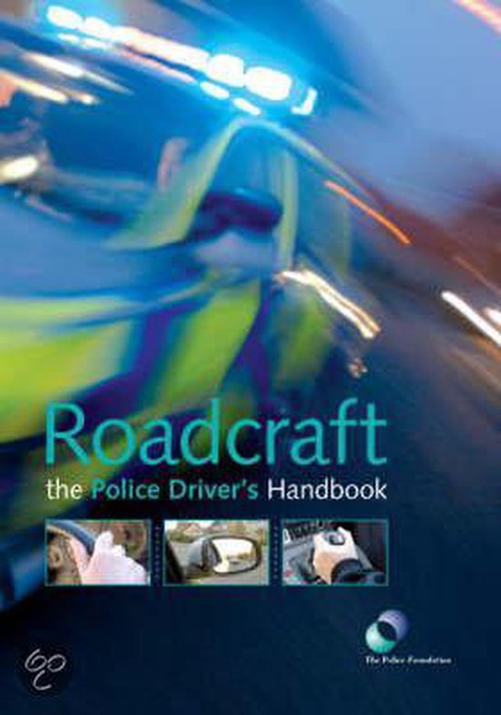 Roadcraft, Police Foundation | 9780117021686 | Boeken | bol.com