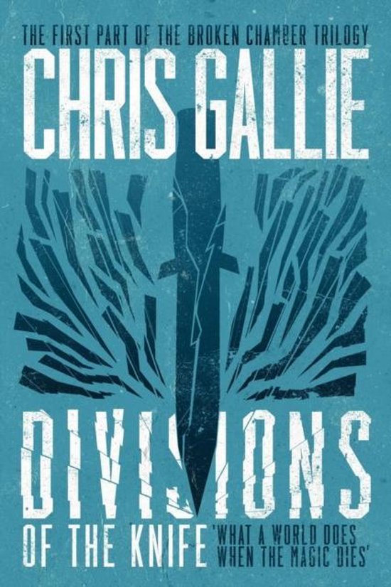 Divisions Of The Knife, Chris Gallie | 9781908200884 | Boeken | bol.com