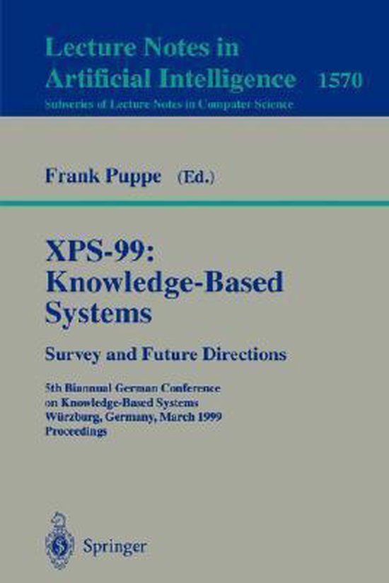 XPS-99: Knowledge-Based Systems - Survey and Future Directions | 9783540656586 | Frank... | bol