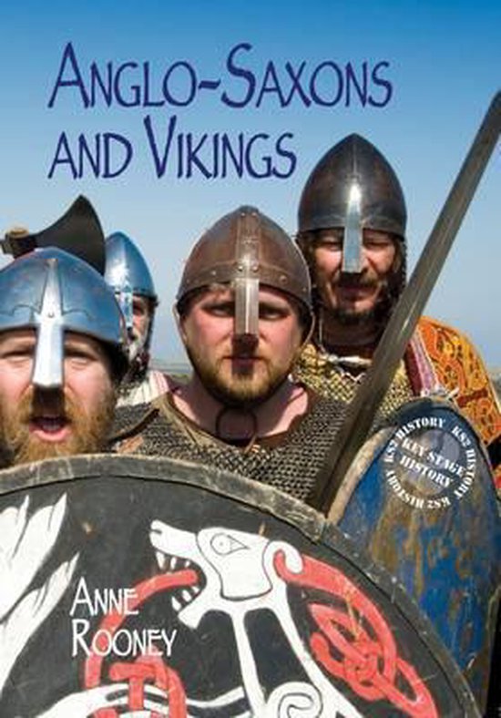 Anglo Saxons and Vikings | 9781784640620 | Anne Rooney | Boeken | bol.com