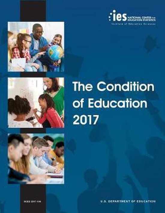 Condition of Education- Condition of Education 2017 | 9781598048483 ...