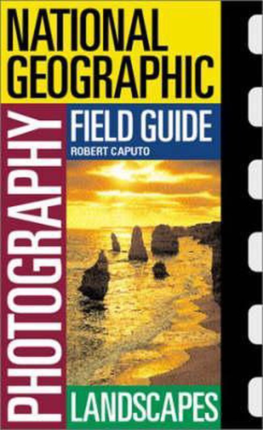 National Geographic Photography Field Guide, National Geographic ...