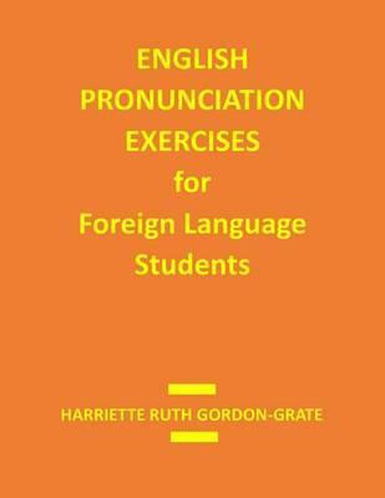 English Pronunciation Exercises for Foreign Language Students ...