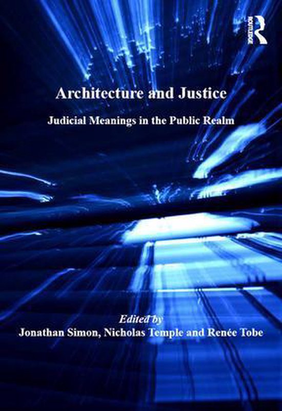 Architecture and Justice (ebook), Professor Jonathan Simon ...