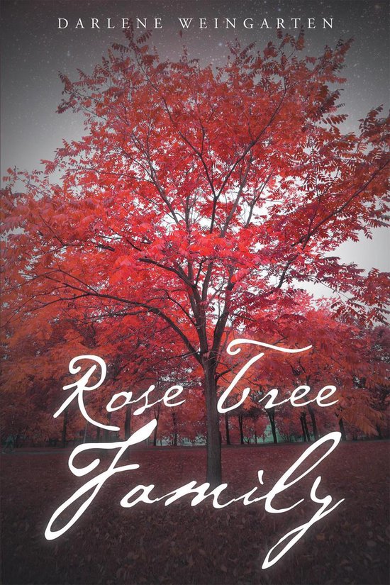 Rose Tree Family (ebook), Darlene Weingarten | 9781683480334 | Boeken ...