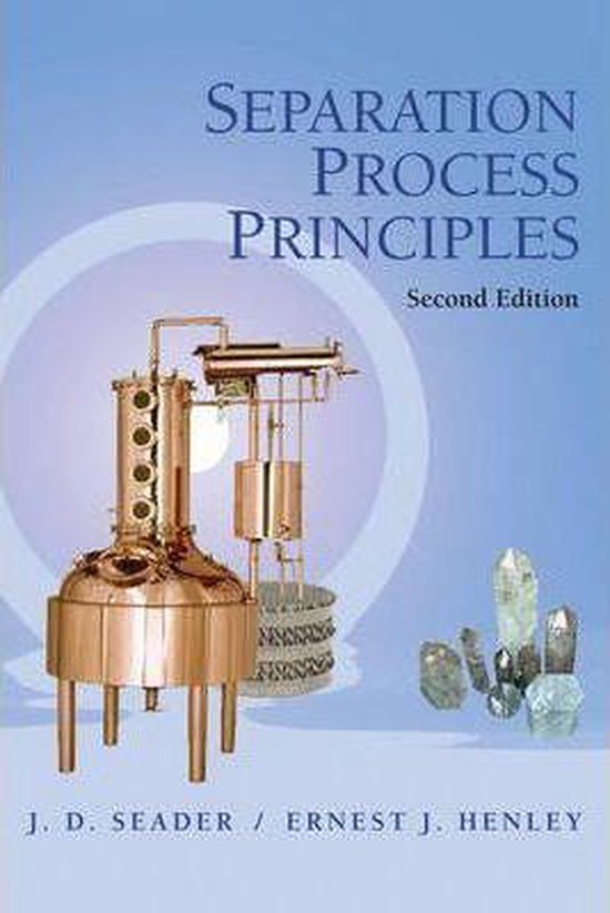 Separation Process Principles | 9780471464808 | J. D. Seader | Boeken | bol