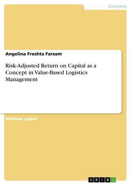 Risk-Adjusted Return on Capital as a Concept in Value-Based Logistics ...