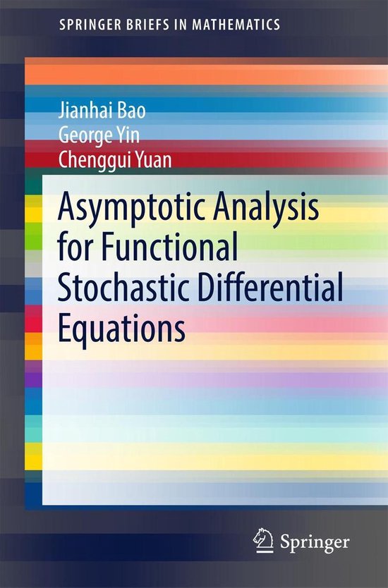 SpringerBriefs in Mathematics - Asymptotic Analysis for Functional Stochastic... | bol