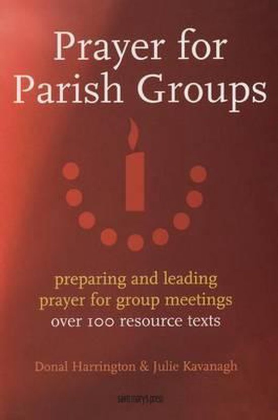Prayer for Parish Groups | 9780884896203 | Donal Harrington | Boeken ...