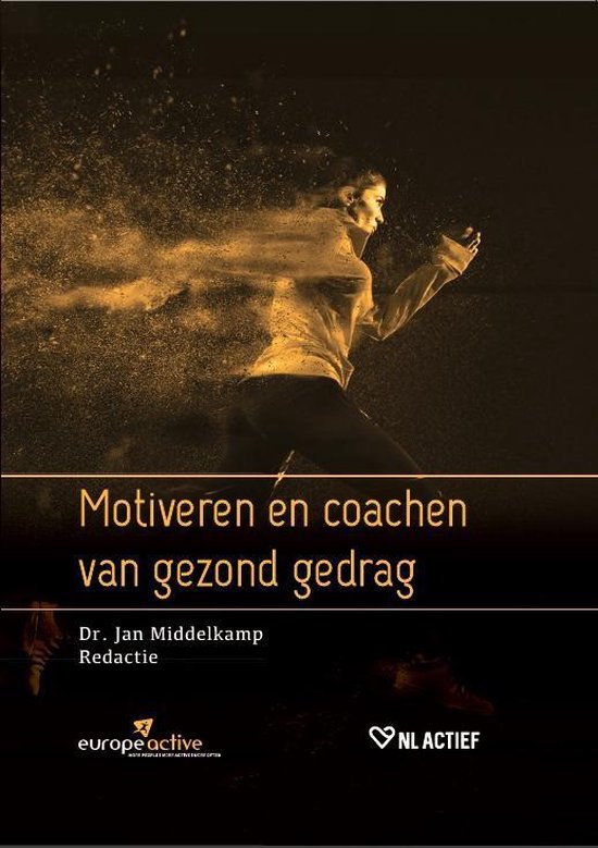 Motiveren en coachen van gezond gedrag | 9789083013480 | Jan Middelkamp | Boeken | bol.com