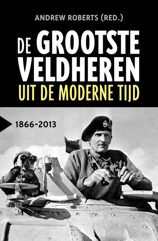 De grootste veldheren uit de moderne tijd, 1866-2013 (ebook), Andrew Roberts |... | bol