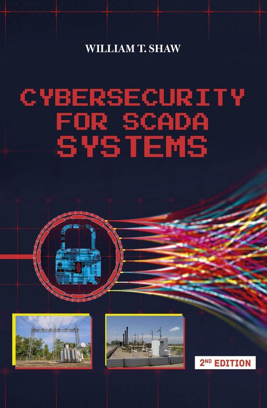 Cybersecurity for SCADA Systems (ebook), William T. Shaw ...