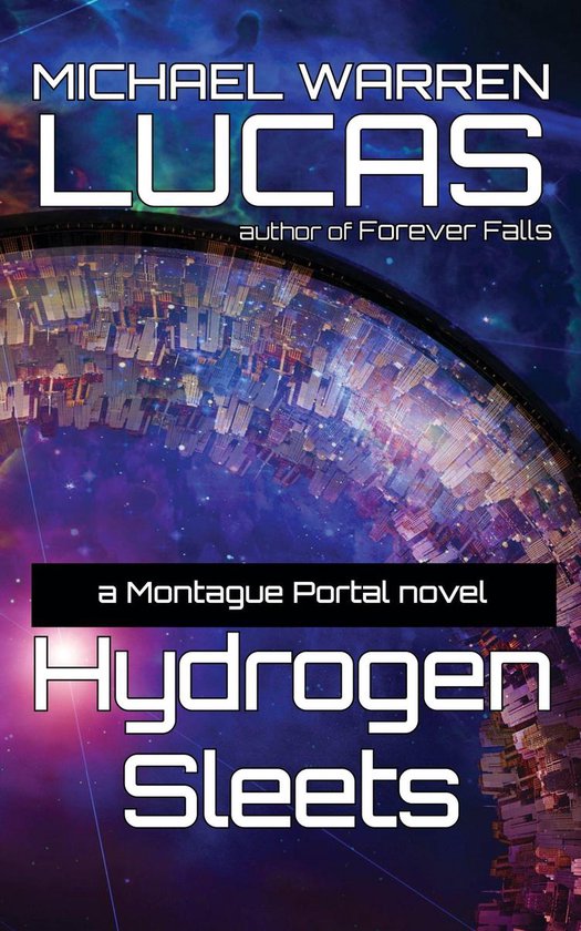 Montague Portal 4 - Hydrogen Sleets (ebook), Michael Warren Lucas ...