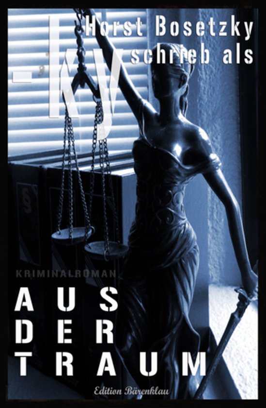 Aus der Traum (ebook), Horst Bosetzky | 9783738920925 | Boeken | bol.com