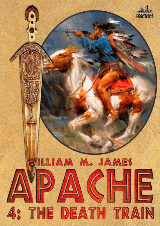 Apache - The Death Train (Apache 04) (ebook), William M James ...