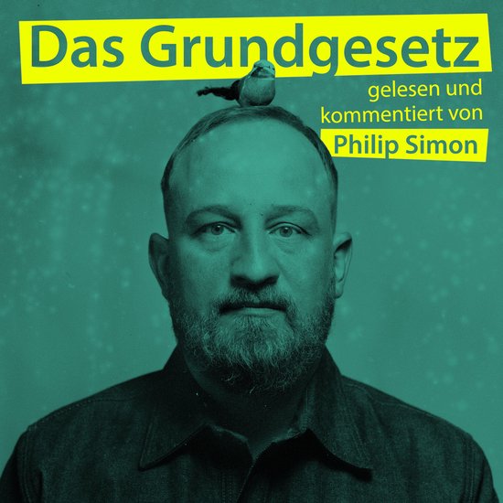 Philip Simon, Das Grundgesetz, gelesen und kommentiert von Philip Simon ...