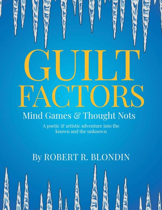 Guilt Factors (ebook), Robert R. Blondin | 9798893560688 | Boeken | bol