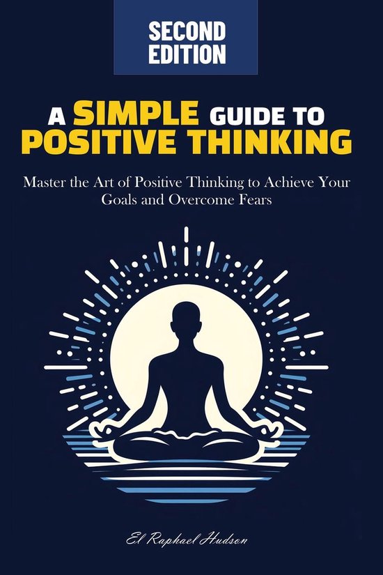 A Simple Guide to Positive Thinking (ebook), El Raphael Hudson ...