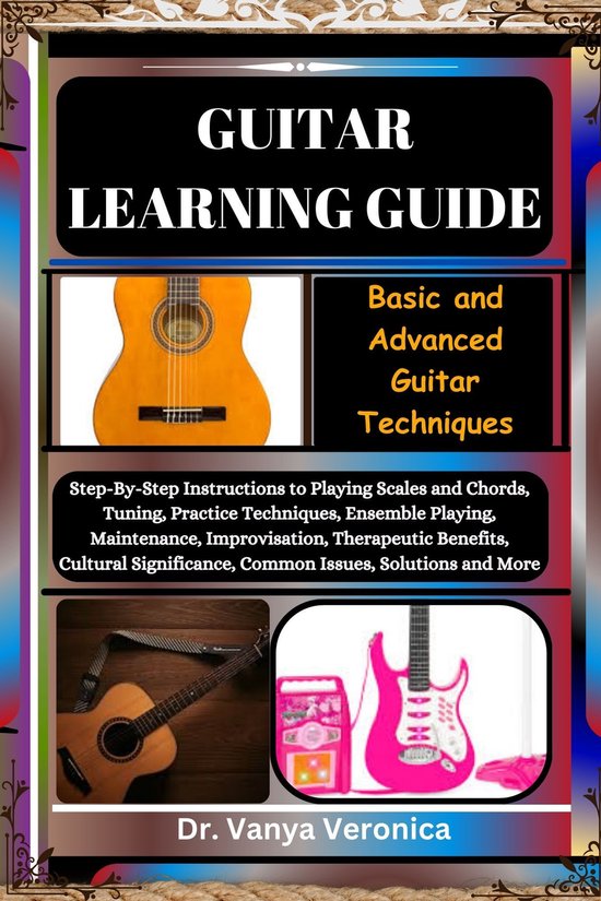 GUITAR LEARNING GUIDE (ebook), Dr. Vanya Veronica | 1230008218377 ...