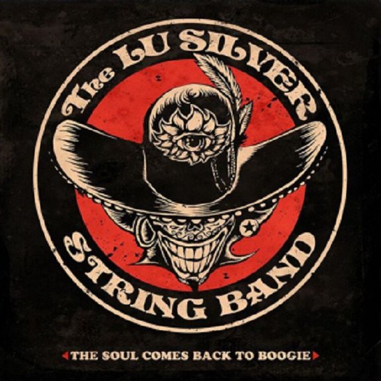 Lu Silver String Band - The Soul Comes Back To Boogie (CD), Lu Silver String Band | Muziek | bol