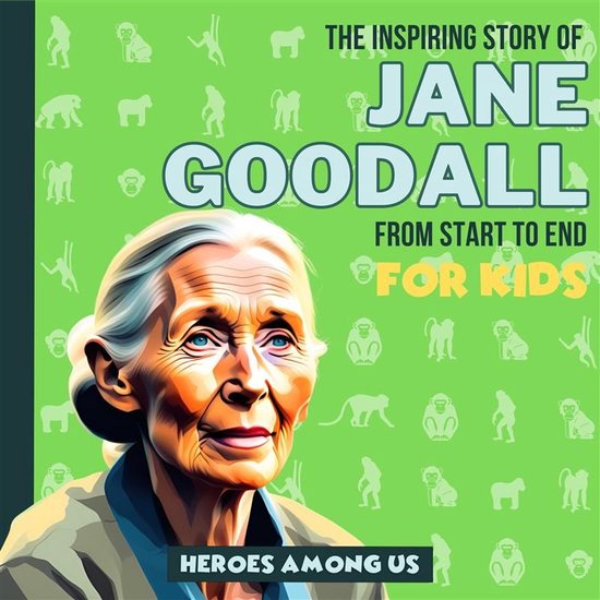 Jane Goodall (ebook), Heroes Us Among | 9791223053133 | Boeken | bol