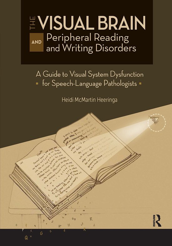 The Visual Brain and Peripheral Reading and Writing Disorders, Heidi Heeringa |... | bol