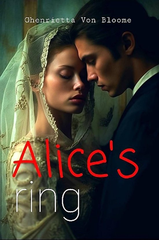 ALICE'S RING (ebook), Ghenrietta Von Bloome | 9781304944801 | Boeken | bol