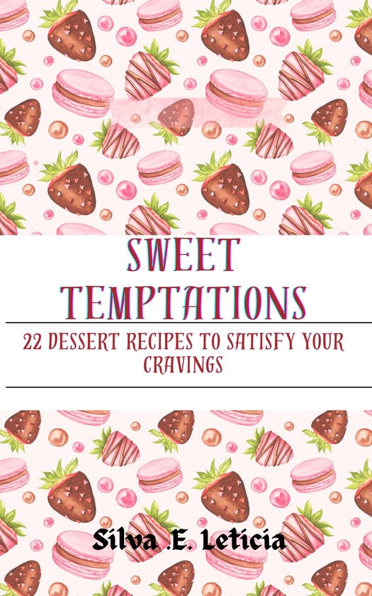 Sweet Temptations (ebook), Silva, I. Leticia | 1230006960988 | Boeken | bol