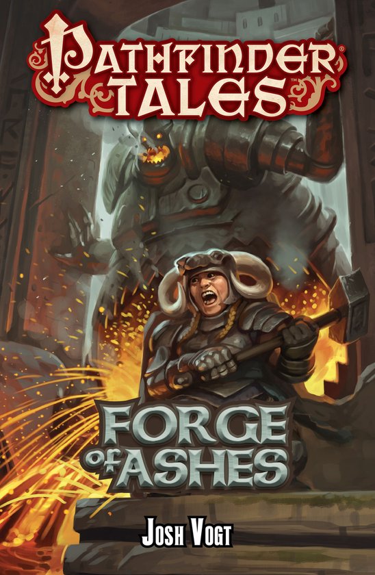 Pathfinder Tales 26 - Forge of Ashes (ebook), Josh Vogt | 9781601257444 | Boeken | bol