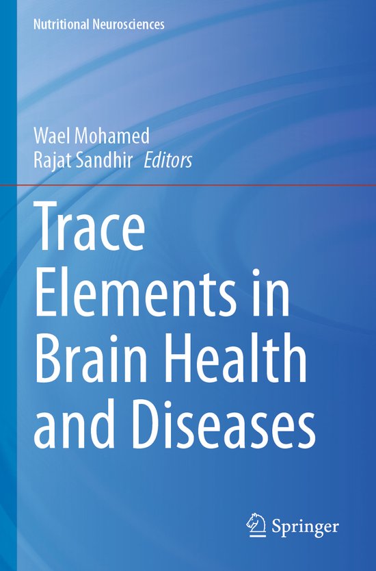 Trace Elements in Brain Health and Diseases | 9789819915156 | Boeken | bol