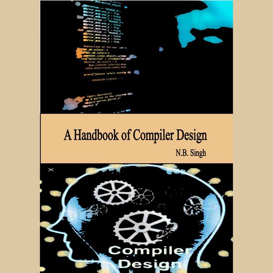 Handbook of Compiler Design, A, N.B. Singh | 9798882348860 | Boeken | bol
