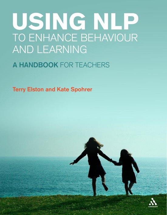 Using NLP to Enhance Behaviour and Learning | 9781855394438 | Kate ...