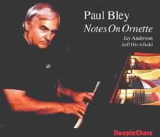 Paul Bley - Notes On Ornette (CD), Jeff Hirshfield | Muziek | bol.