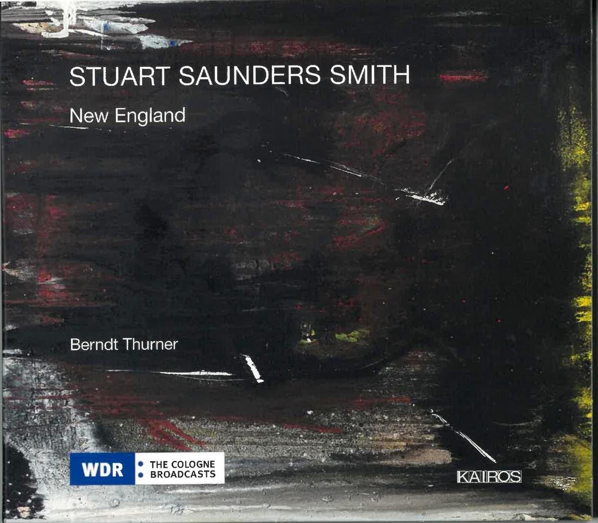 Berndt Thurner - Stuart Saunders Smith: New England (CD), Berndt ...
